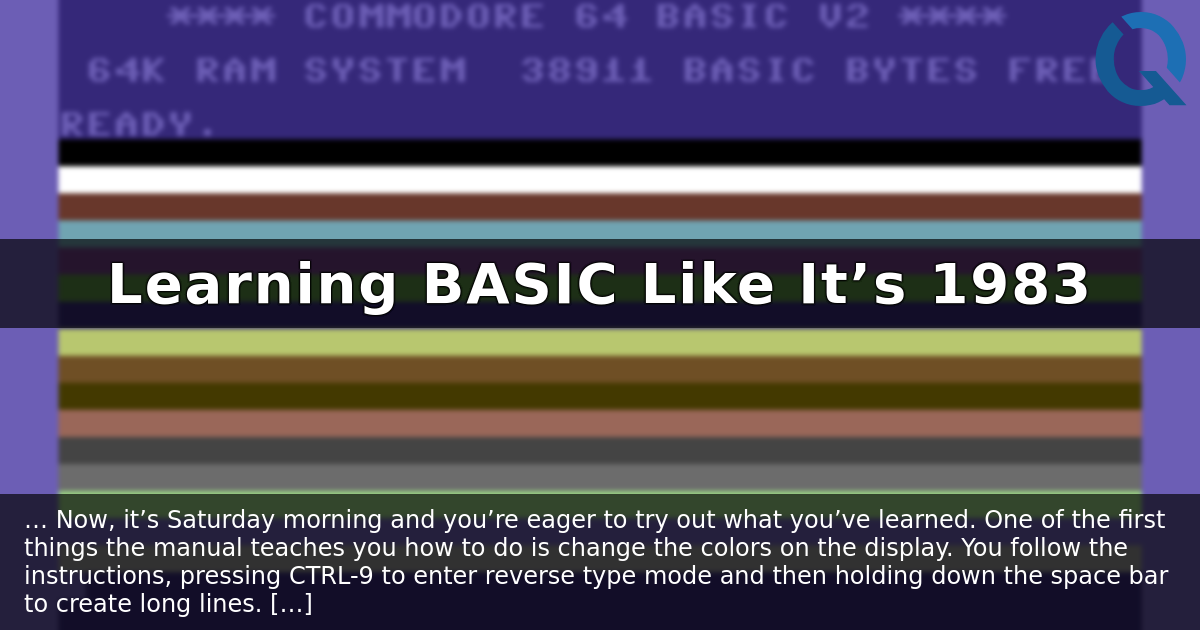 Learning BASIC Like It’s 1983 – Dan Q
