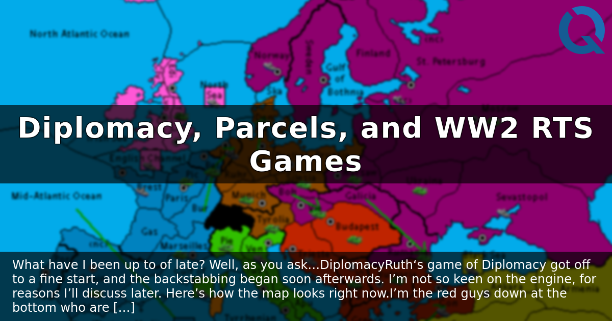 Diplomacy, Parcels, and WW2 RTS Games – Dan Q