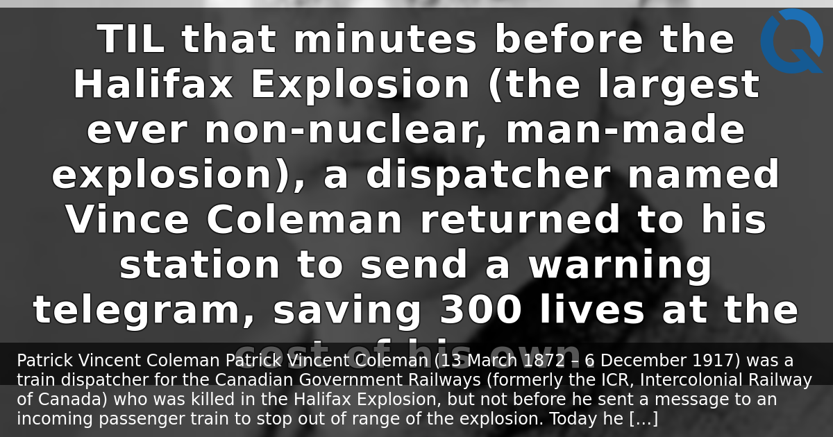 TIL that minutes before the Halifax Explosion (the largest ever non ...