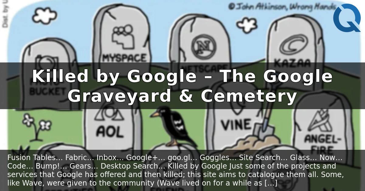 Killed by Google – The Google Graveyard & Cemetery – Dan Q