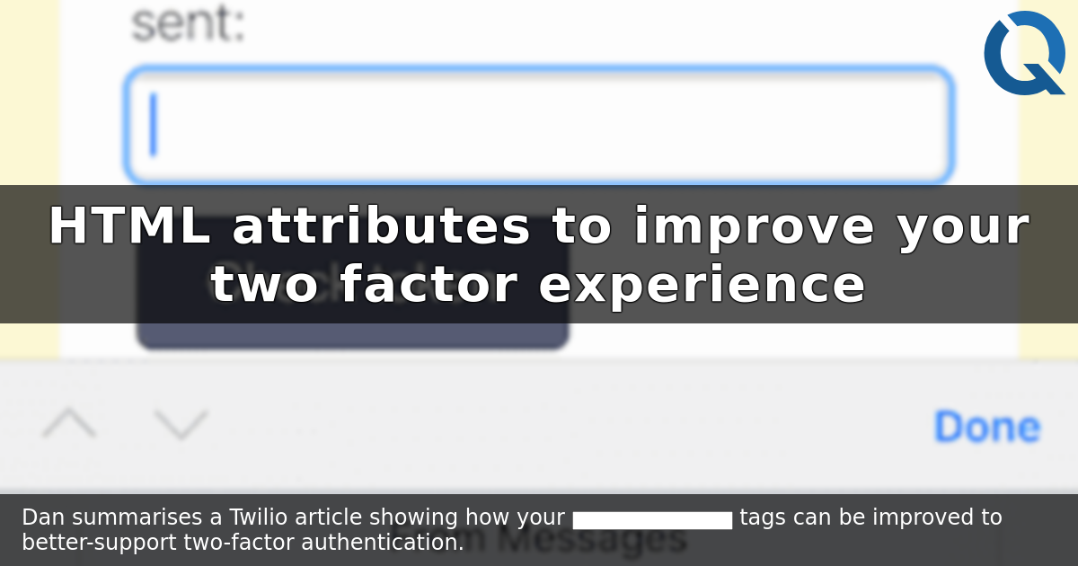 HTML attributes to improve your two factor experience – Dan Q