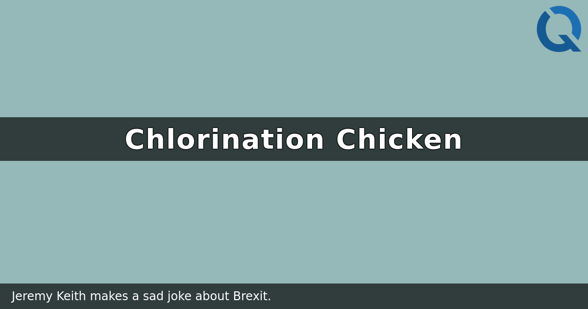 Chlorination Chicken – Dan Q