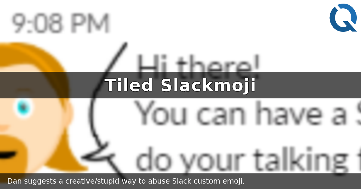 Tiled Slackmoji – Dan Q