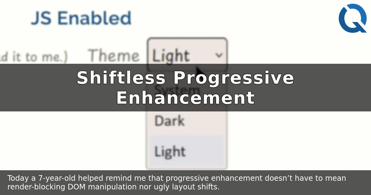 Shiftless Progressive Enhancement – Dan Q