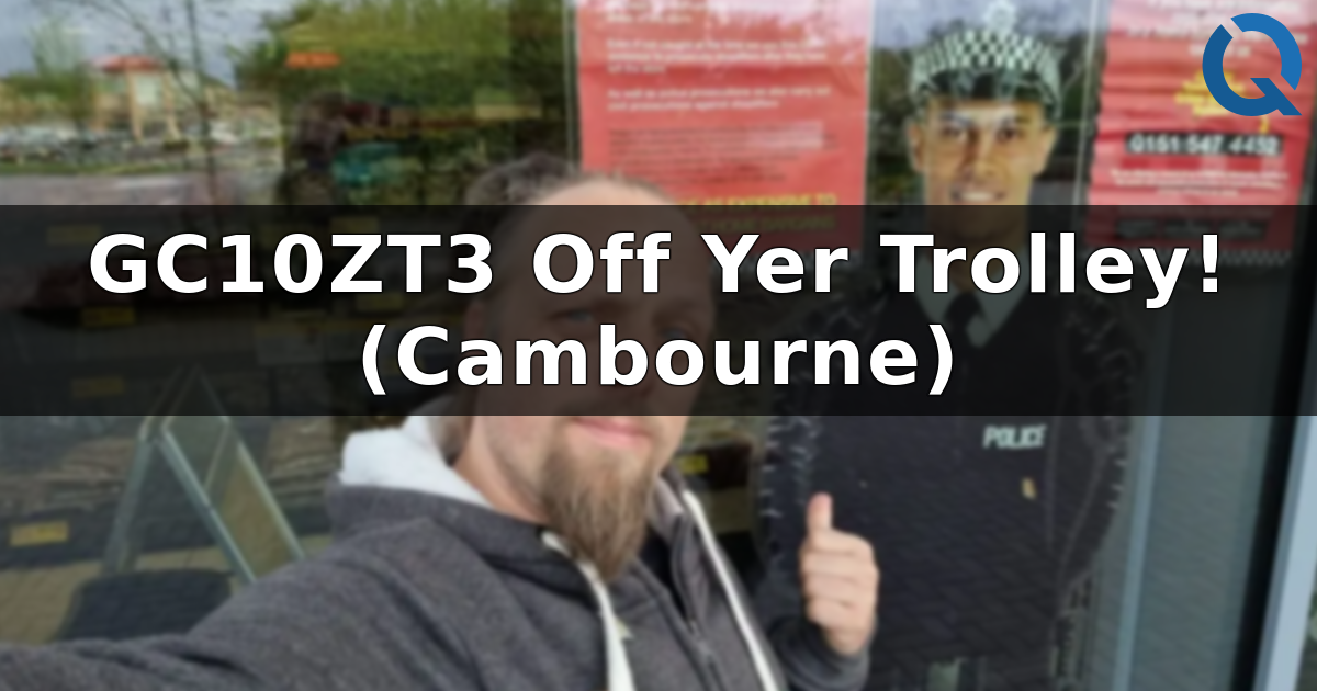 Dan Q found GC10ZT3 Off Yer Trolley! (Cambourne) – Dan Q