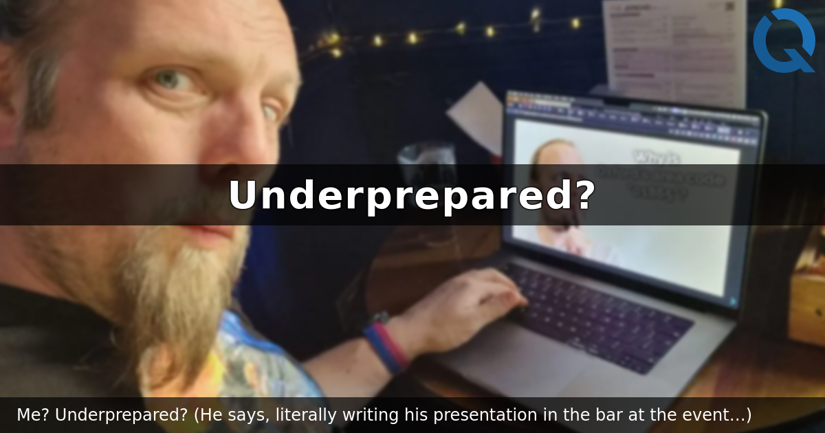 Underprepared? – Dan Q