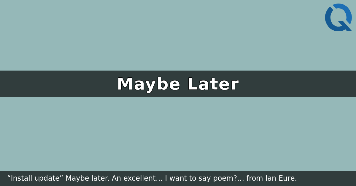 Maybe Later – Dan Q