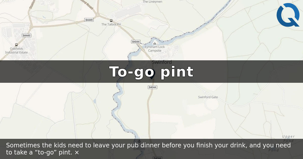 To-go pint – Dan Q