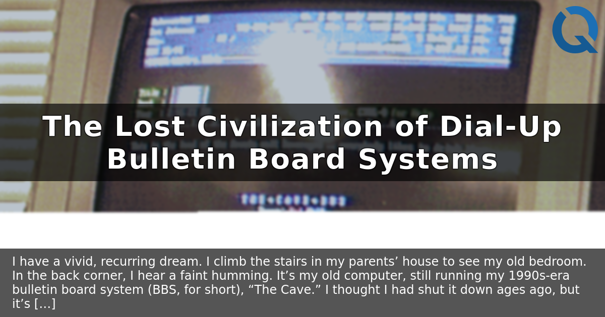 The Lost Civilization of Dial-Up Bulletin Board Systems – Dan Q