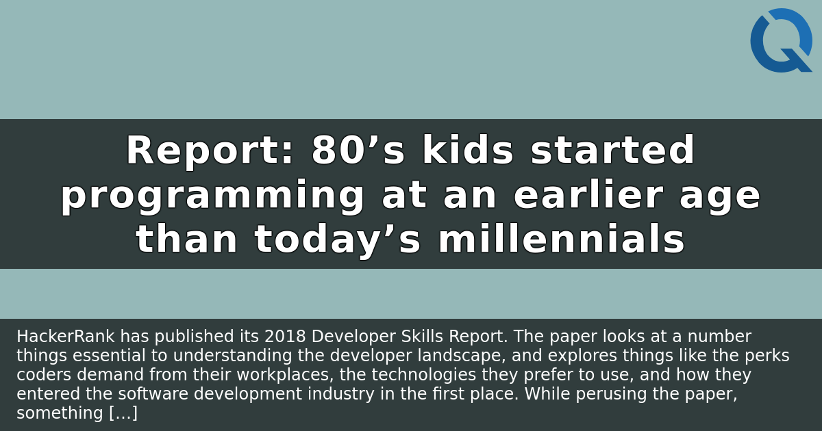Report: 80’s kids started programming at an earlier age than today’s ...